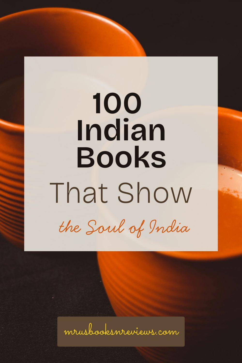 100 Best Indian books to read in a lifetime challenge